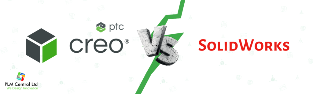 PTC Creo Vs Solidworks: PACKAGE AND CAPABILITY COMPARISON