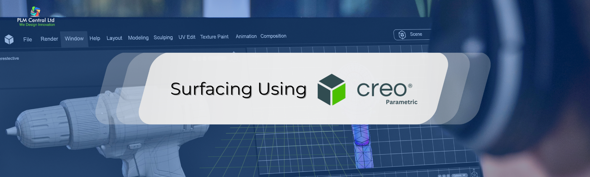 Surfacing using Creo Parametric - PLM Central Ltd | We Design Innovation